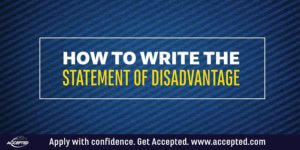 How to Write the Statement of Disadvantage | Accepted