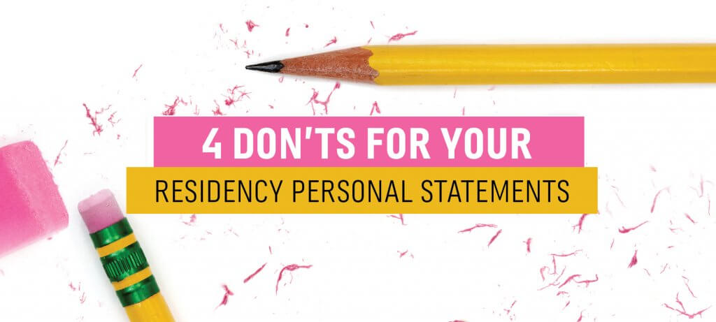 4 Things To Avoid In Your Residency Personal Statement 4-things-to-avoid-in-your-residency-personal-statement