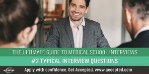 Typical Medical School Interview Questions | Accepted