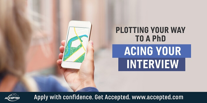 Acing Your PhD Interview | Accepted