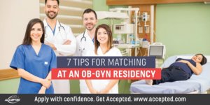 7 Tips for Matching at an OB-GYN Residency | Accepted